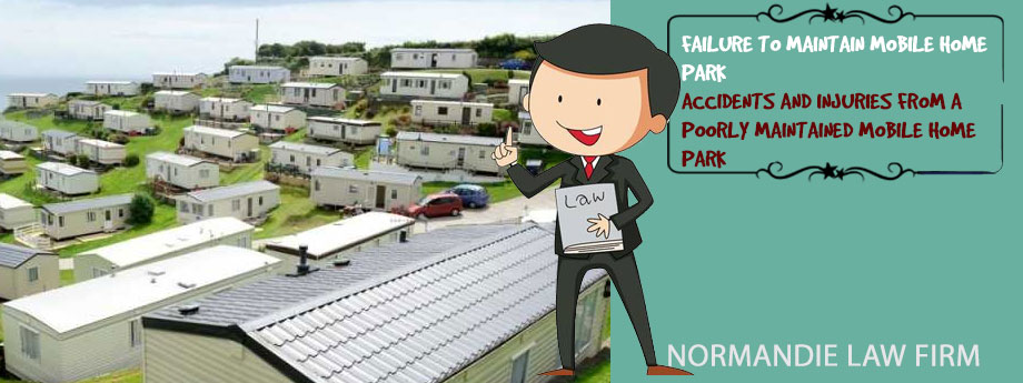 Failure to maintain mobile home park | Premises Liability and Negligence