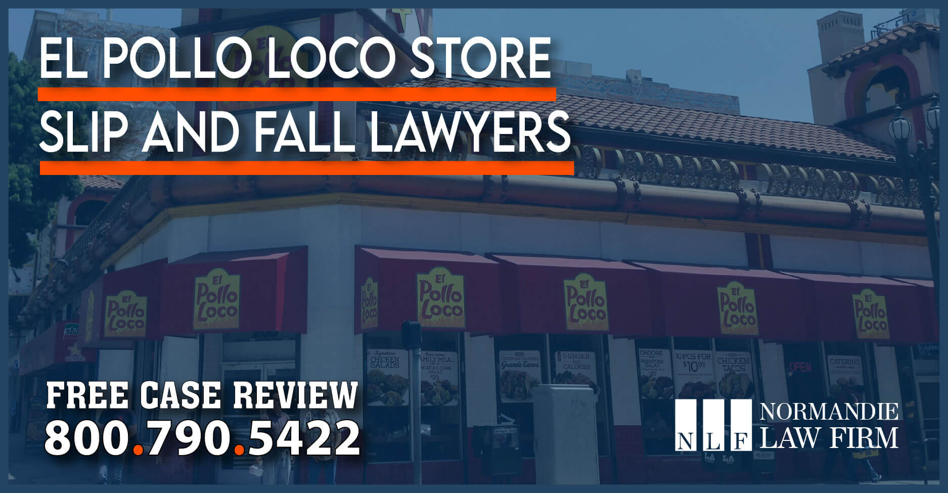 El Pollo Loco Store Slip and Fall Lawyers