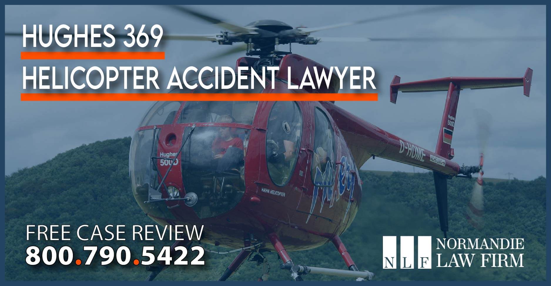 Hughes 369 Helicopter Accident Lawyer