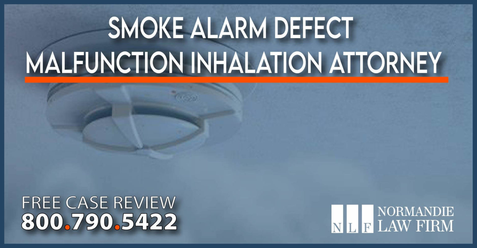Smoke Alarm Defect- Malfunction Inhalation Attorney – Normandie