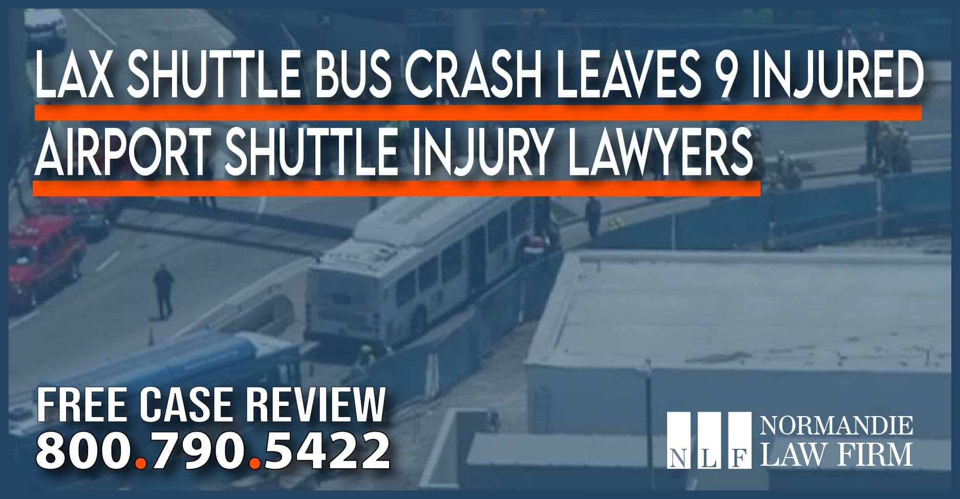 LAX Shuttle Bus Crash Leaves 9 Injured – Airport Shuttle Injury Lawyers