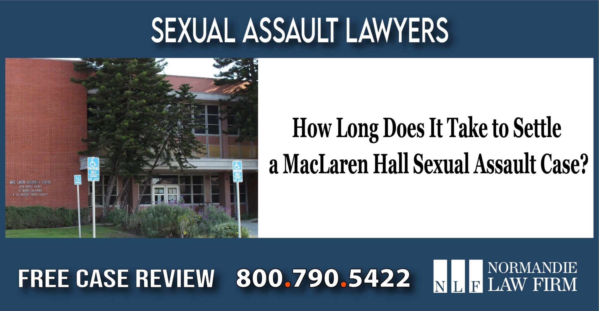 How Long Does It Take to Settle a MacLaren Hall Sexual Assault Case?