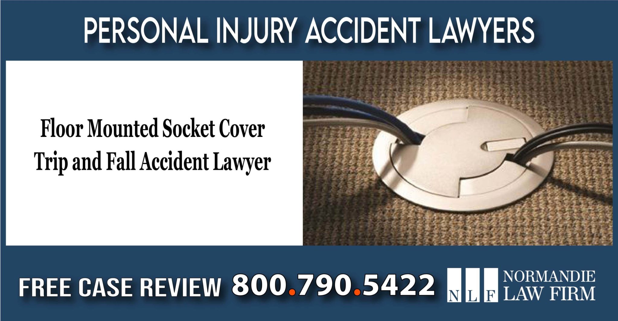 Floor Mounted Socket Cover Trip and Fall Accident Lawyer