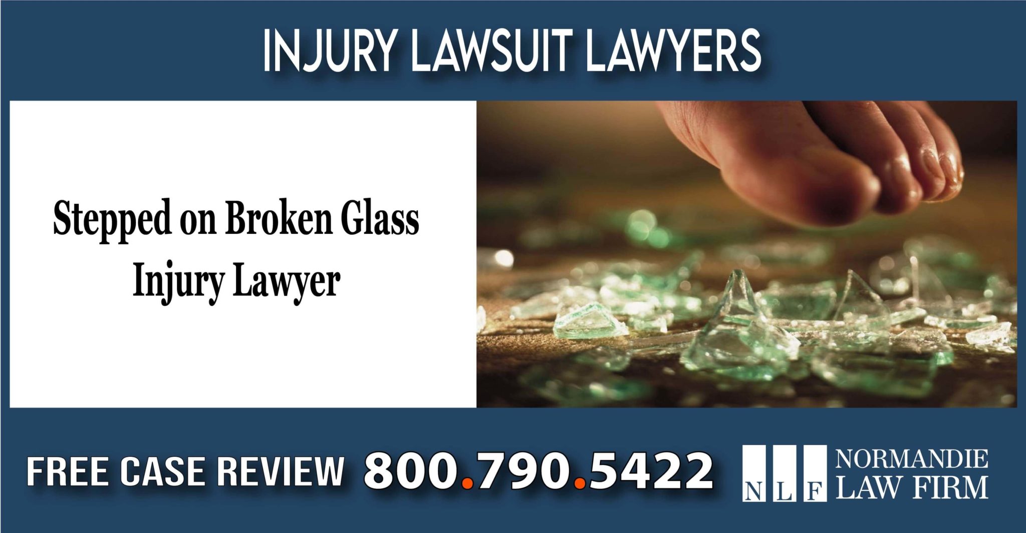 Stepped on Broken Glass Injury Lawyer