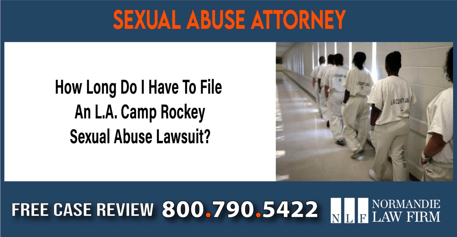 How Long Do I Have To File An L.A. Camp Rockey Sexual Abuse Lawsuit?