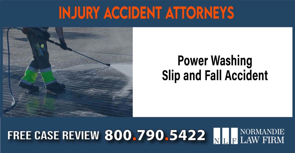 Power Washing Slip and Fall Accident – Slip and Fall Lawsuit Attorneys