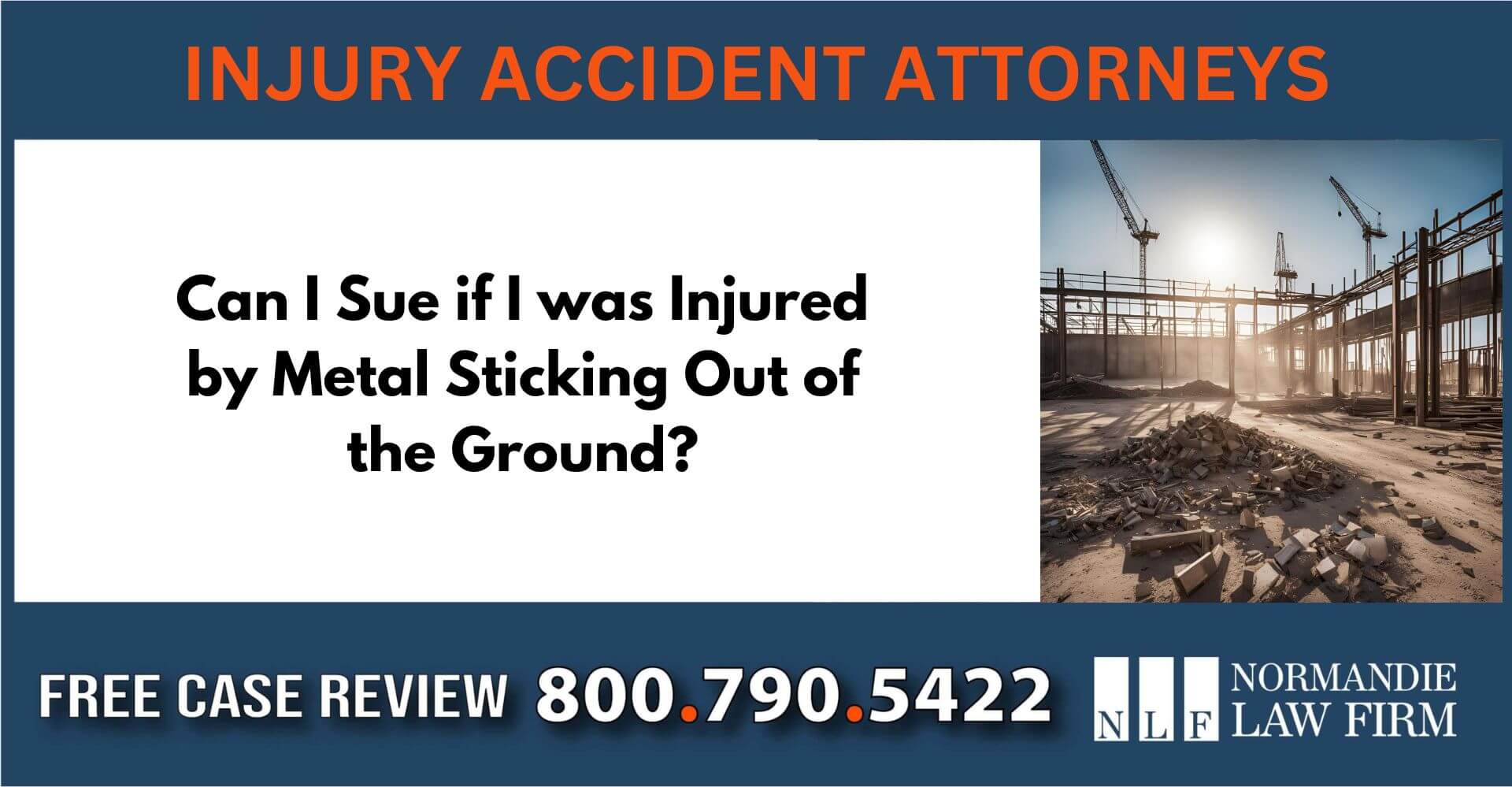 Can I Sue if I was Injured by Metal Sticking Out of the Ground?