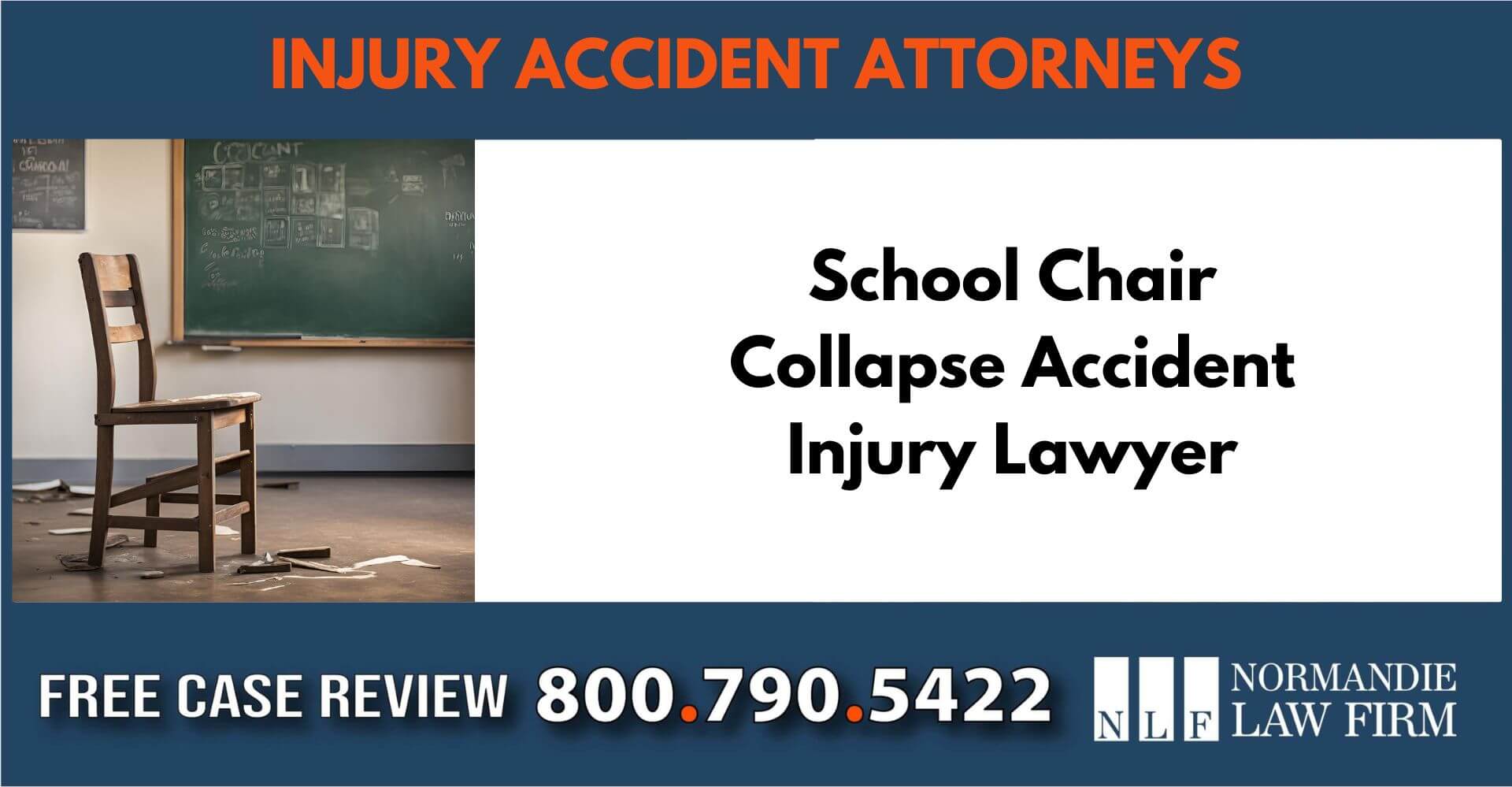 Normandie Law Firm School Chair Collapse Accident Injury Lawyer
